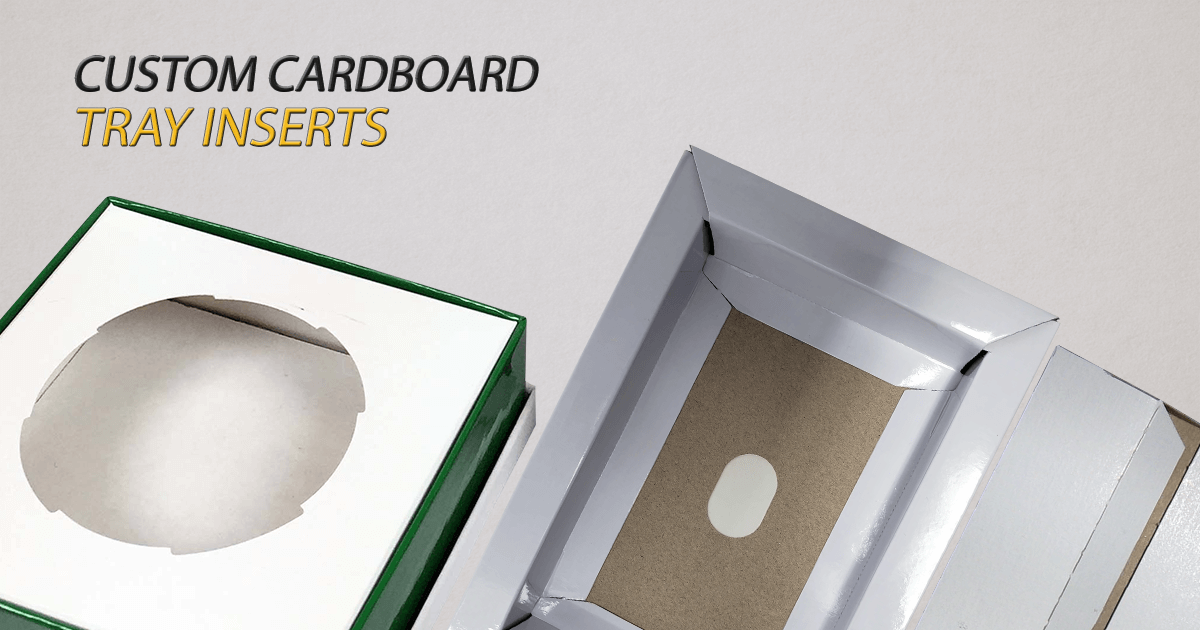 Custom Cardboard Tray Inserts | RushCustomBoxes