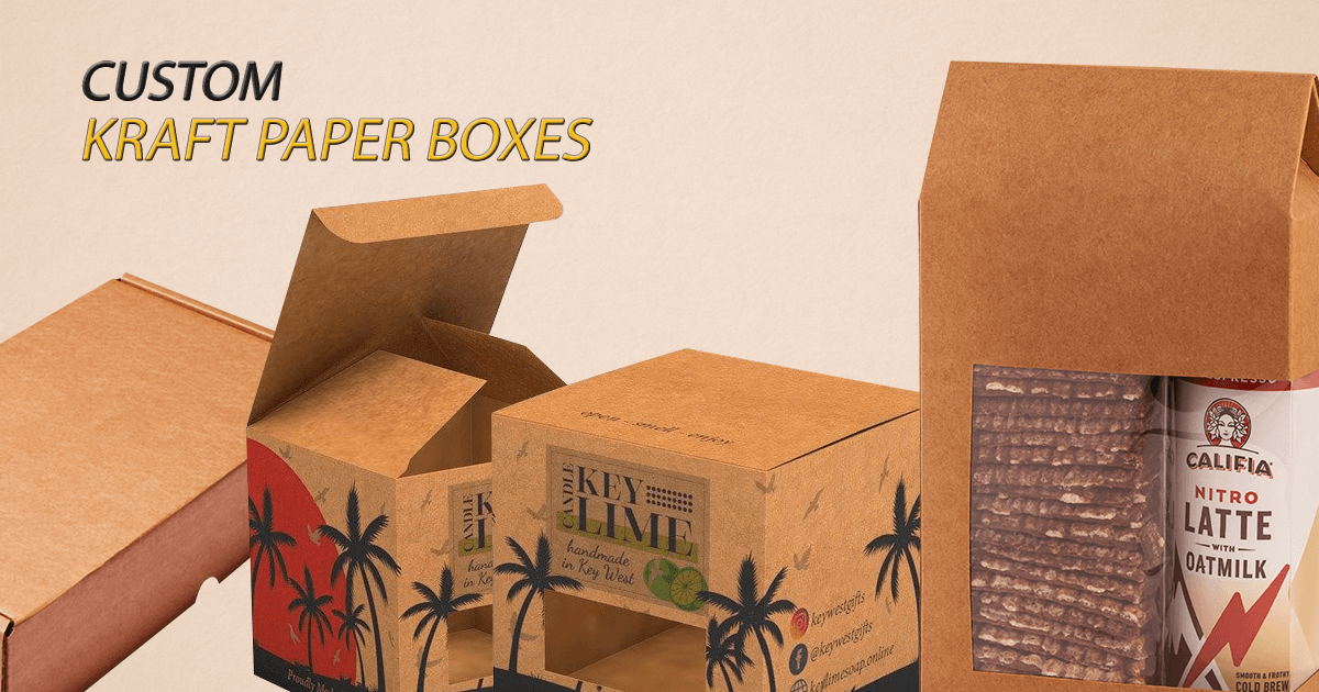 Custom Kraft Boxes — Kraft Packaging Solutions