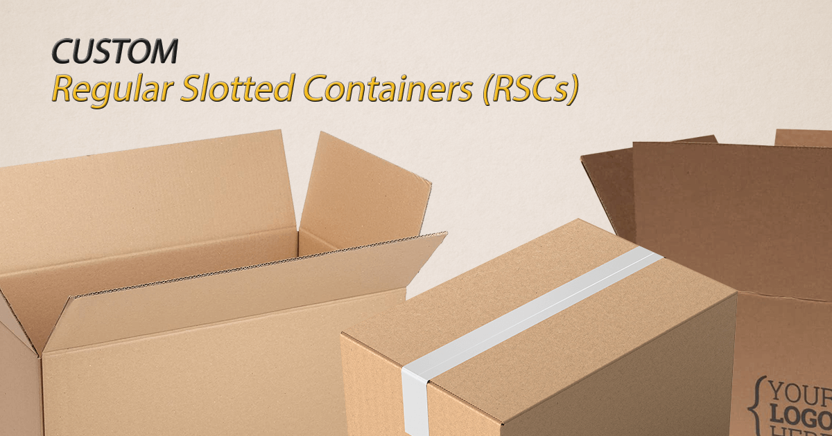 Custom Regular Slotted Containers (RSCs) — RushCustomBoxes